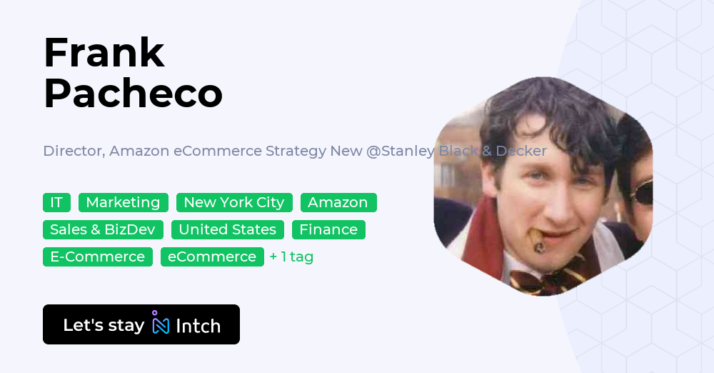 Frank Pacheco - Director, Amazon eCommerce Strategy New, Stanley Black ...