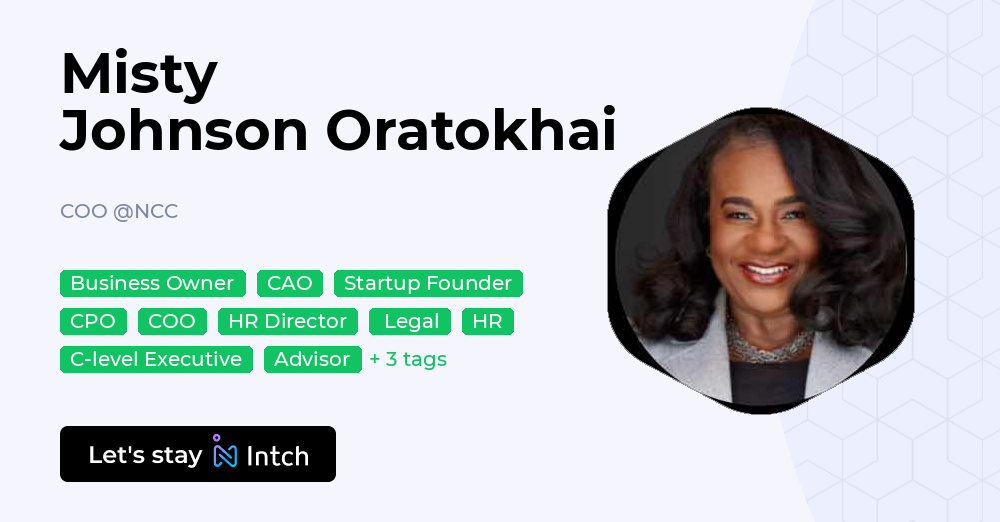 Misty Johnson Oratokhai - COO, NCC | Intch
