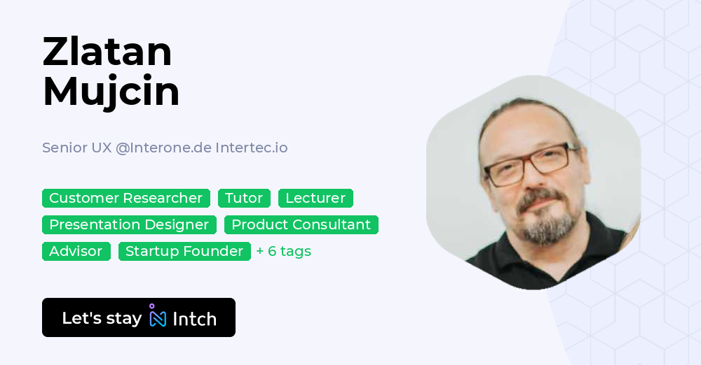 Zlatan Mujcin - Senior UX, Interone.de Intertec.io | Intch