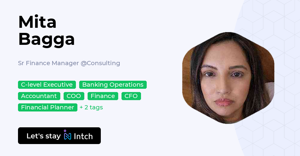 Mita Bagga - Sr Finance Manager, Consulting | Intch