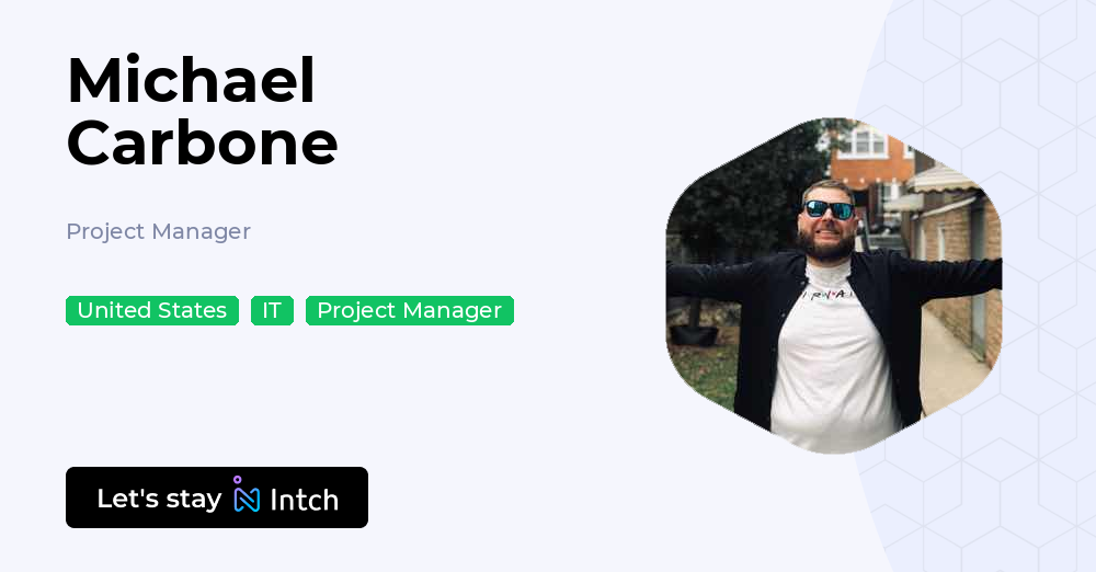 Michael Carbone - Project Manager, | Intch