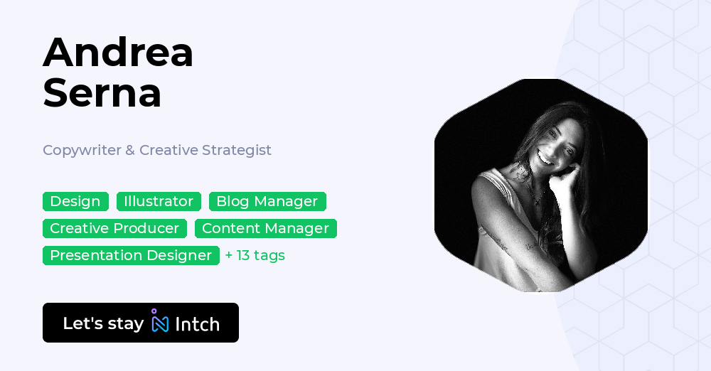 Andrea Serna - Copywriter & Creative Strategist, | Intch