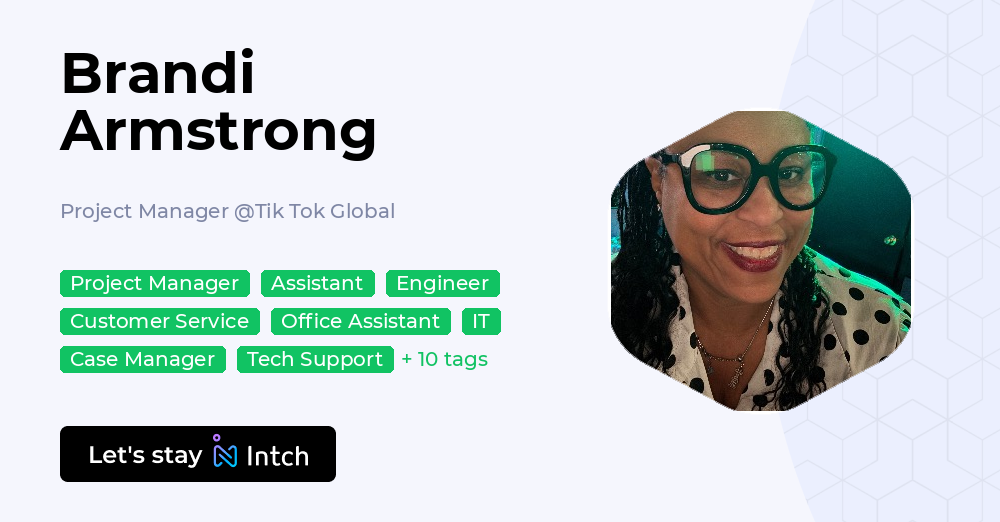 Brandi Armstrong - Project Manager, Tik Tok Global | Intch