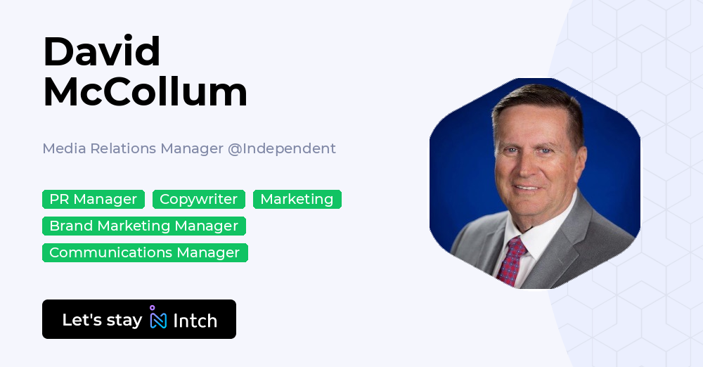 David McCollum - Media Relations Manager, Independent | Intch