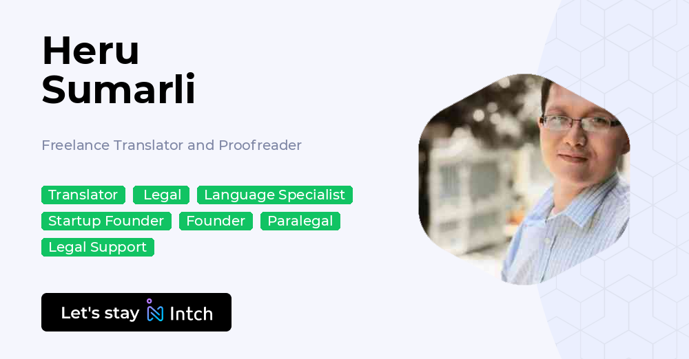Heru Sumarli - Freelance Translator and Proofreader, | Intch