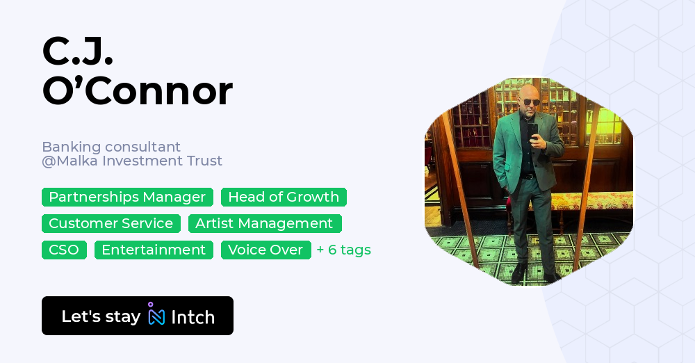 C.J. O’Connor - Banking consultant, Malka Investment Trust | Intch