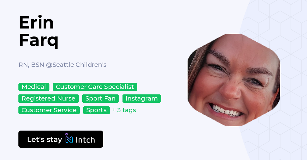 Erin Farq - RN, BSN, Seattle Children's | Intch