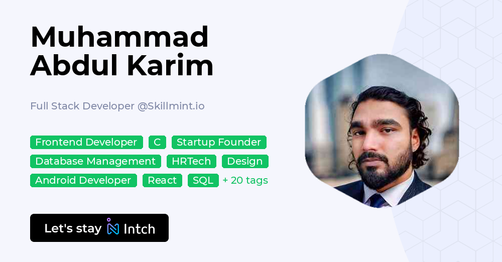Muhammad Abdul Karim - Full Stack Developer, Skillmint.io | Intch