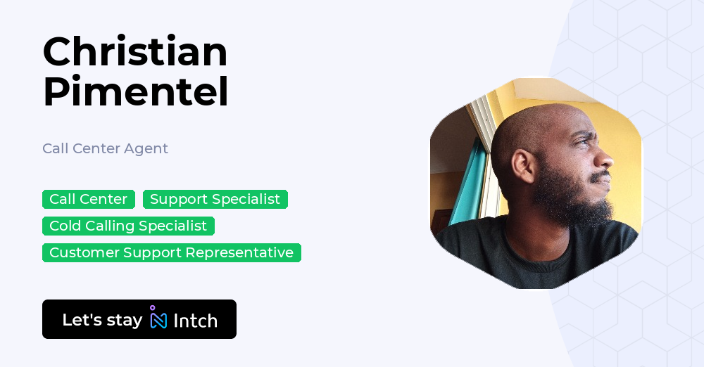 Christian Pimentel - Call Center Agent, | Intch