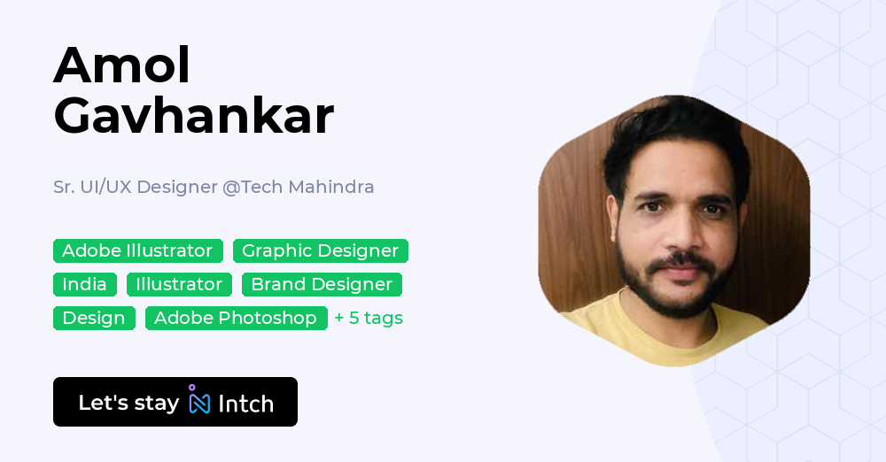 Amol Gavhankar - Sr. UI/UX Designer, Tech Mahindra | Intch