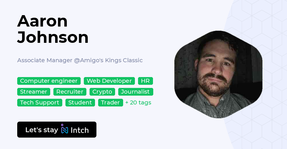 Aaron Johnson - Associate Manager, Amigo's Kings Classic | Intch