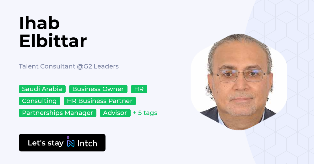 Ihab Elbittar - Talent Consultant, G2 Leaders | Intch