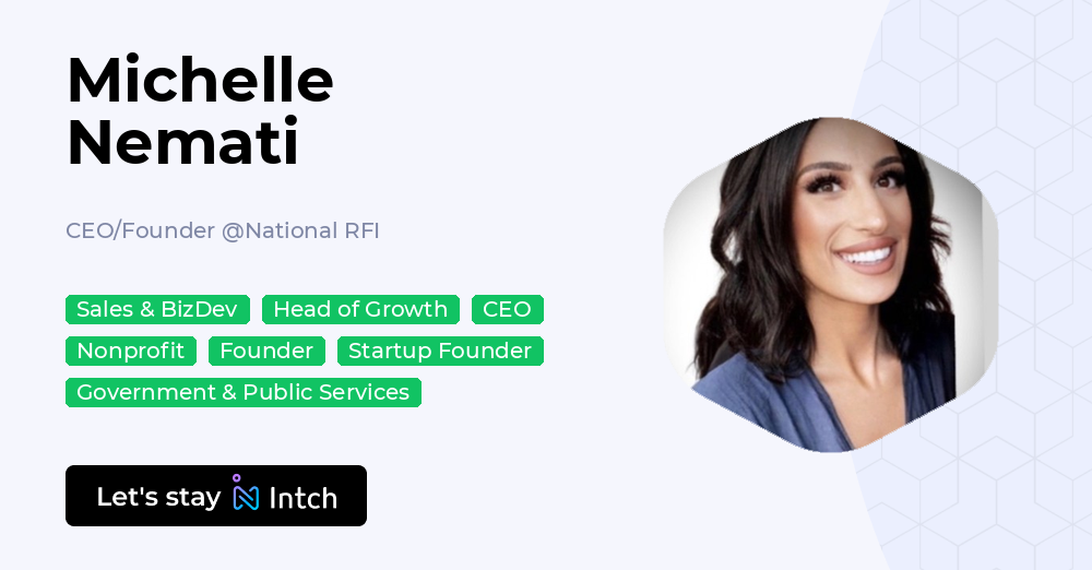 Michelle Nemati - CEO/Founder, National RFI | Intch