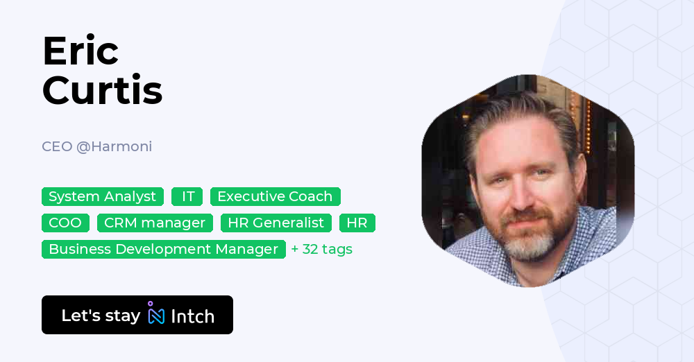Eric Curtis - CEO, Harmoni | Intch