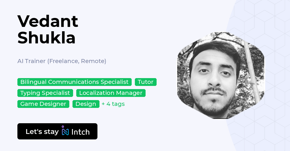Vedant Shukla - AI Trainer (Freelance, Remote), | Intch
