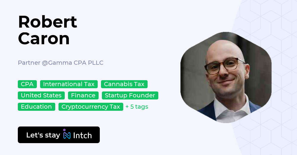 Robert Caron - Partner, Gamma CPA PLLC | Intch