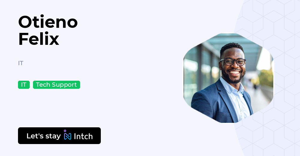 Otieno Felix - IT, | Intch