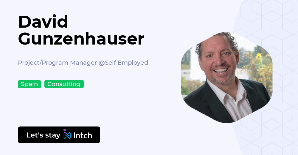 David Gunzenhauser - Project/Program Manager, Self Employed | Intch