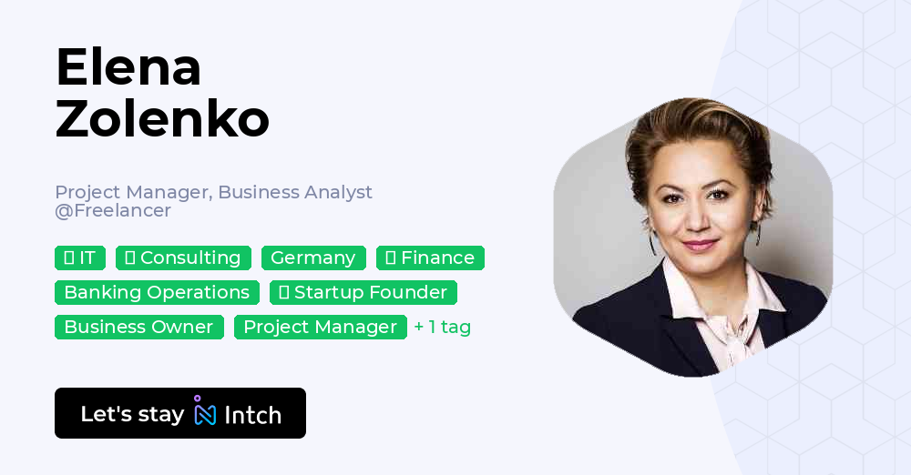 Elena Zolenko - Project Manager, Business Analyst, Freelancer | Intch
