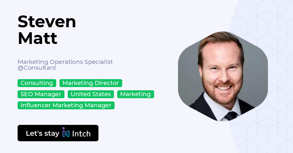Steven Matt - Marketing Operations Specialist, Consultant | Intch