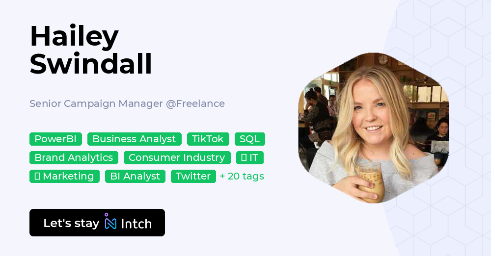 Hailey Swindall - Senior Campaign Manager, Freelance | Intch