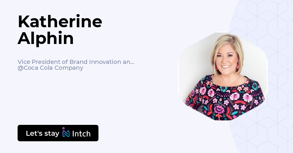 Katherine Alphin - Vice President of Brand Innovation and Development ...
