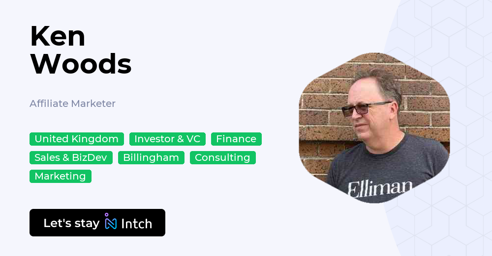 Ken Woods - Affiliate Marketer, | Intch