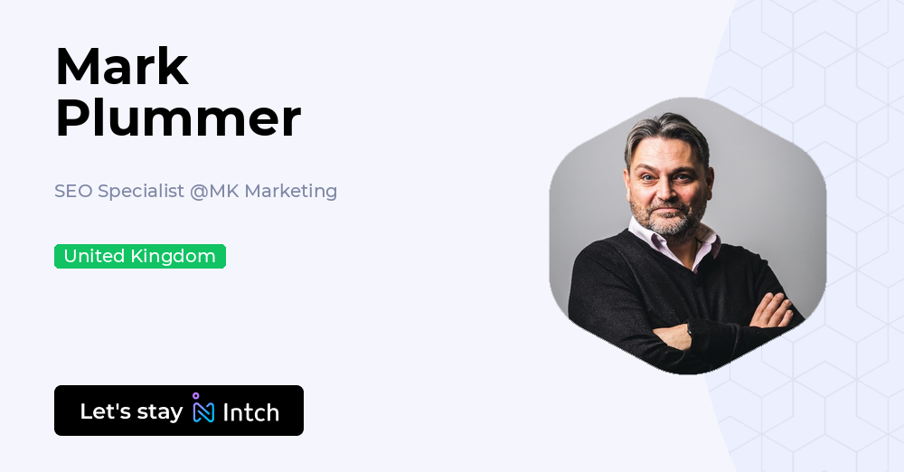 Mark Plummer - SEO Specialist, MK Marketing | Intch