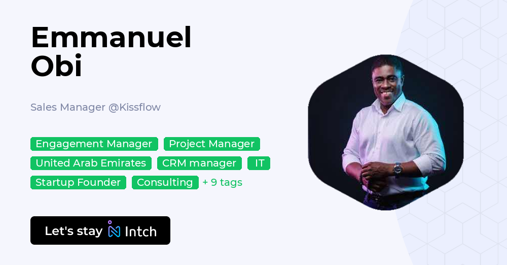 Emmanuel Obi - Sales Manager, Kissflow | Intch