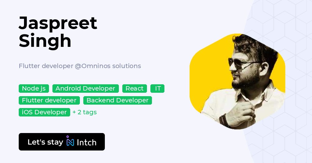 Jaspreet Singh - Flutter developer, Omninos solutions | Intch