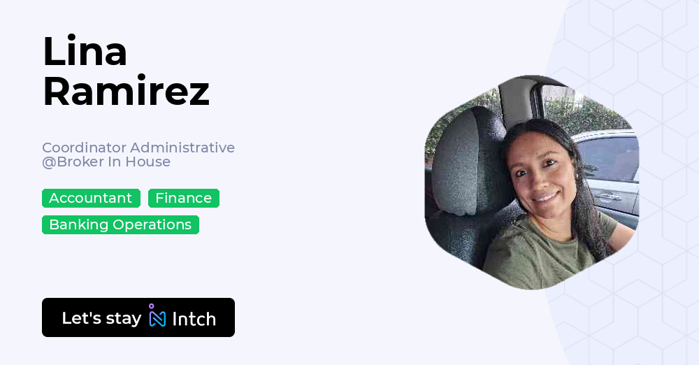 Lina Ramirez - Coordinator Administrative, Broker In House | Intch