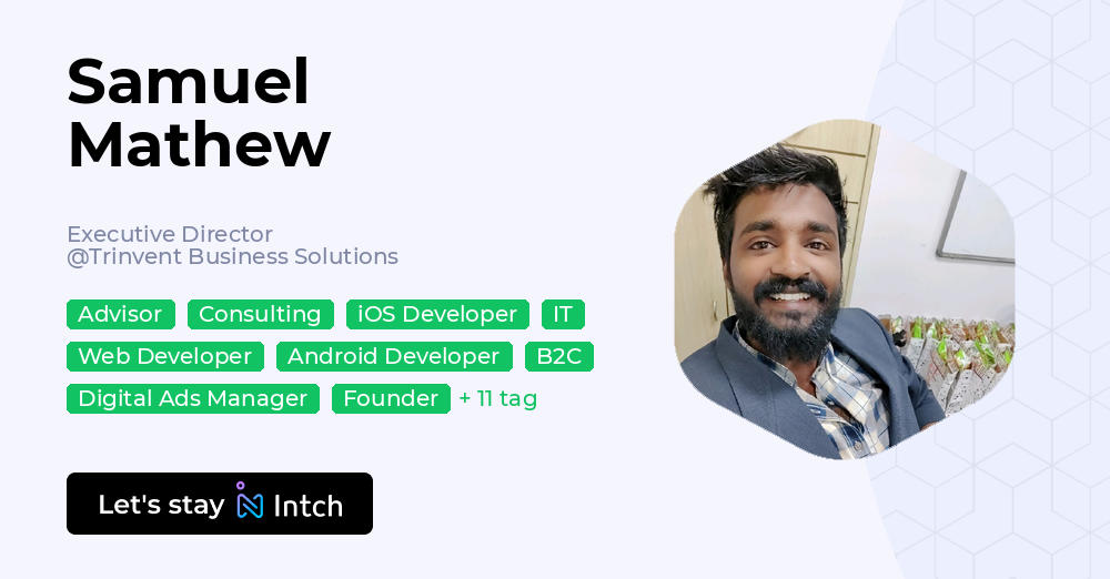 Samuel Mathew - Executive Director, Trinvent Business Solutions | Intch