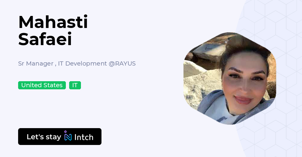 Mahasti Safaei - Sr Manager , IT Development, RAYUS | Intch
