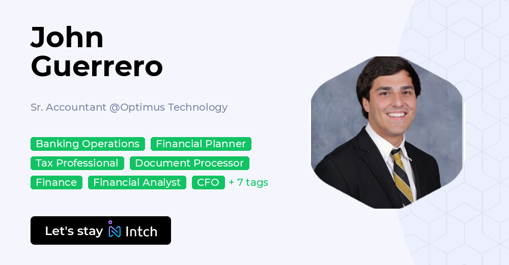 John Guerrero - Sr. Accountant, Optimus Technology | Intch