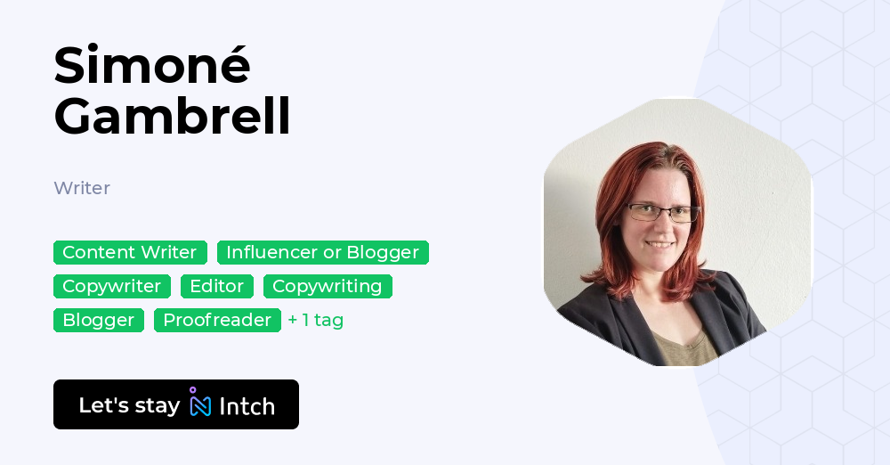 Simoné Gambrell - Writer, | Intch