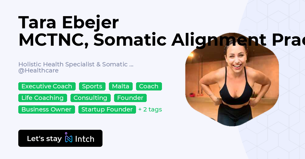Tara Ebejer MCTNC, Somatic Alignment Practitioner - Holistic Health ...