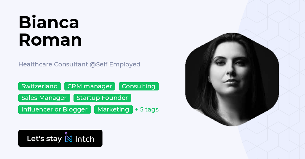 Bianca Roman - Healthcare Consultant, Self Employed | Intch