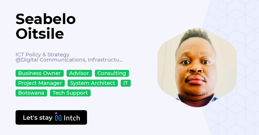 Seabelo Oitsile - ICT Policy & Strategy, Digital Communications ...