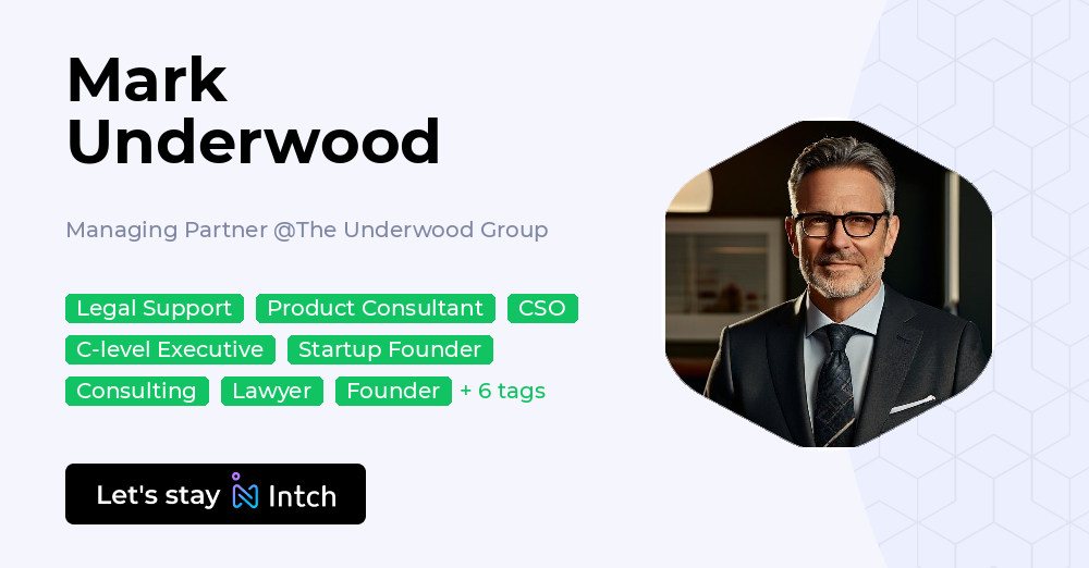 Mark Underwood - Managing Partner, The Underwood Group | Intch