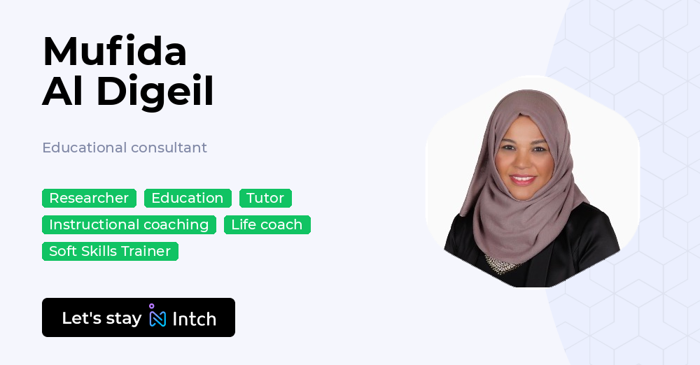 Mufida Al Digeil - Educational consultant, | Intch