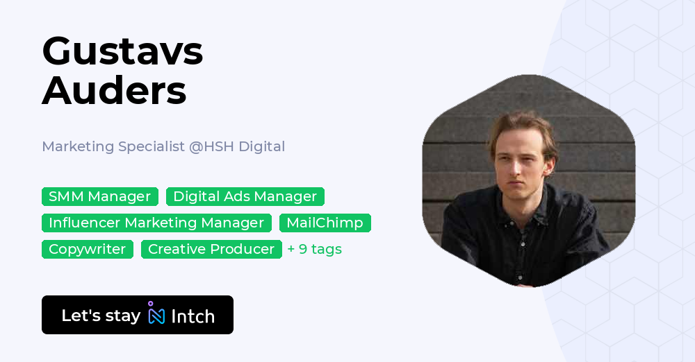 Gustavs Auders - Marketing Specialist, HSH Digital | Intch