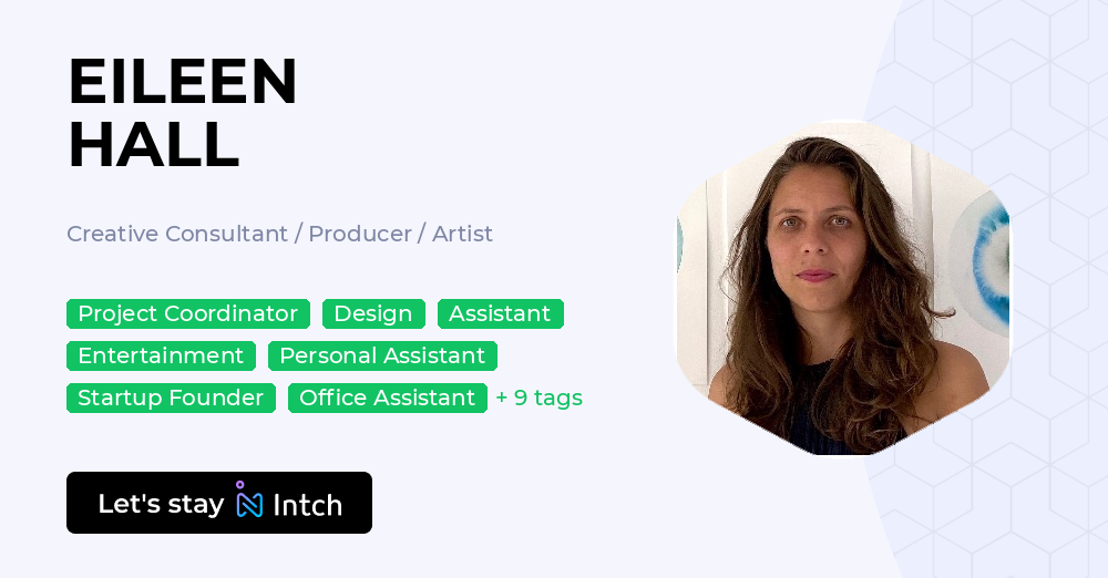 EILEEN HALL - Creative Consultant / Producer / Artist, | Intch