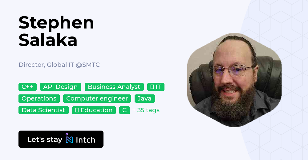 Stephen Salaka - Director, Global IT, SMTC | Intch