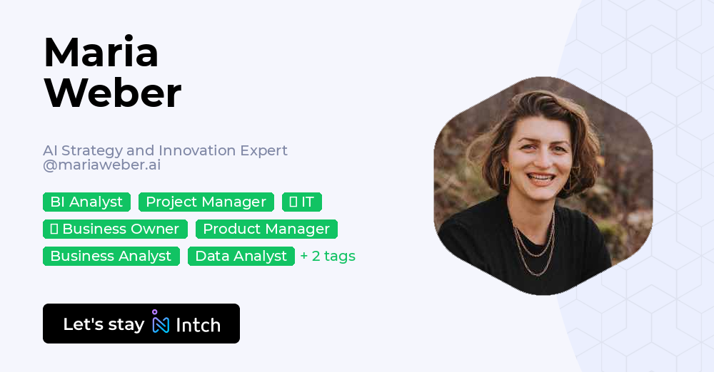 Maria Weber - AI Strategy and Innovation Expert, mariaweber.ai | Intch