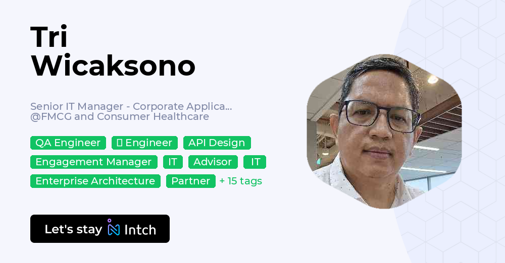 Tri Wicaksono - Senior IT Manager - Corporate Applications, Technologies, and Processes, FMCG ...