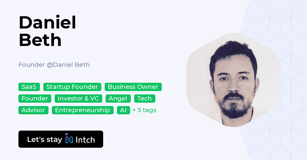 Daniel Beth - Founder, Daniel Beth | Intch