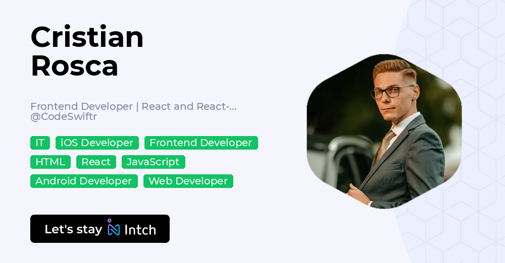 Cristian Rosca - Frontend Developer | React and React-Native, CodeSwiftr | Intch