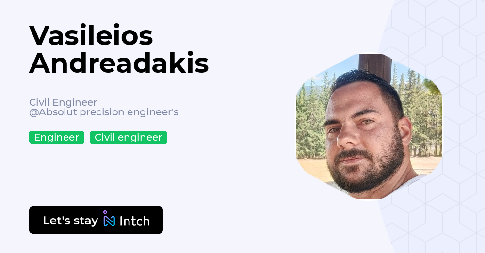 Vasileios Andreadakis - Civil Engineer, Absolut precision engineer's ...
