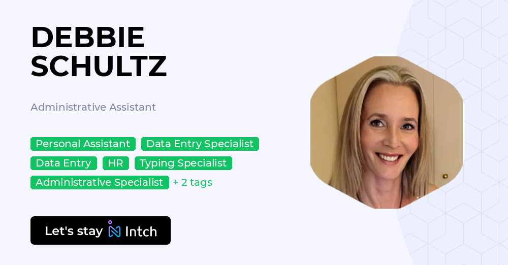DEBBIE SCHULTZ - Administrative Assistant, | Intch