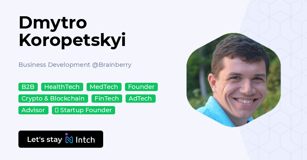 Dmytro Koropetskyi - Business Development, Brainberry | Intch
